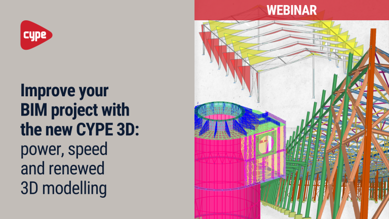 Improve your BIM project with the new CYPE 3D: power, speed and renewed ...