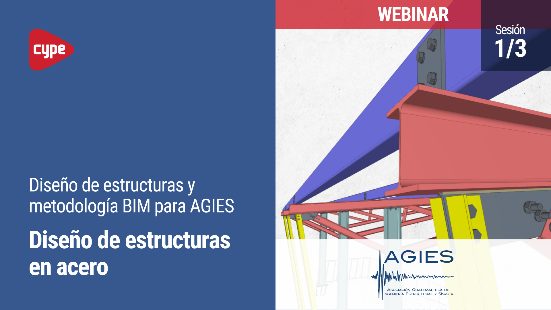Diseño de Estructuras y Metodología BIM para AGIES - Sesión 1: Diseño de estructuras en acero ...