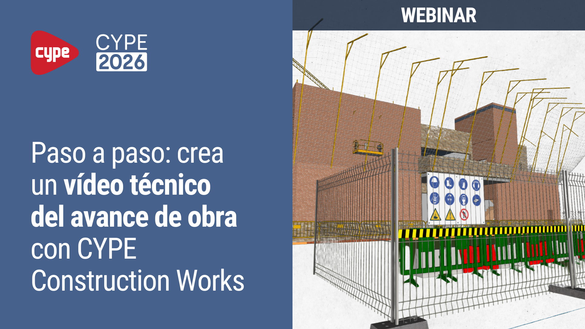 Paso a paso: crea un vídeo técnico del avance de obra con CYPE Construction Works - Learning | Cype