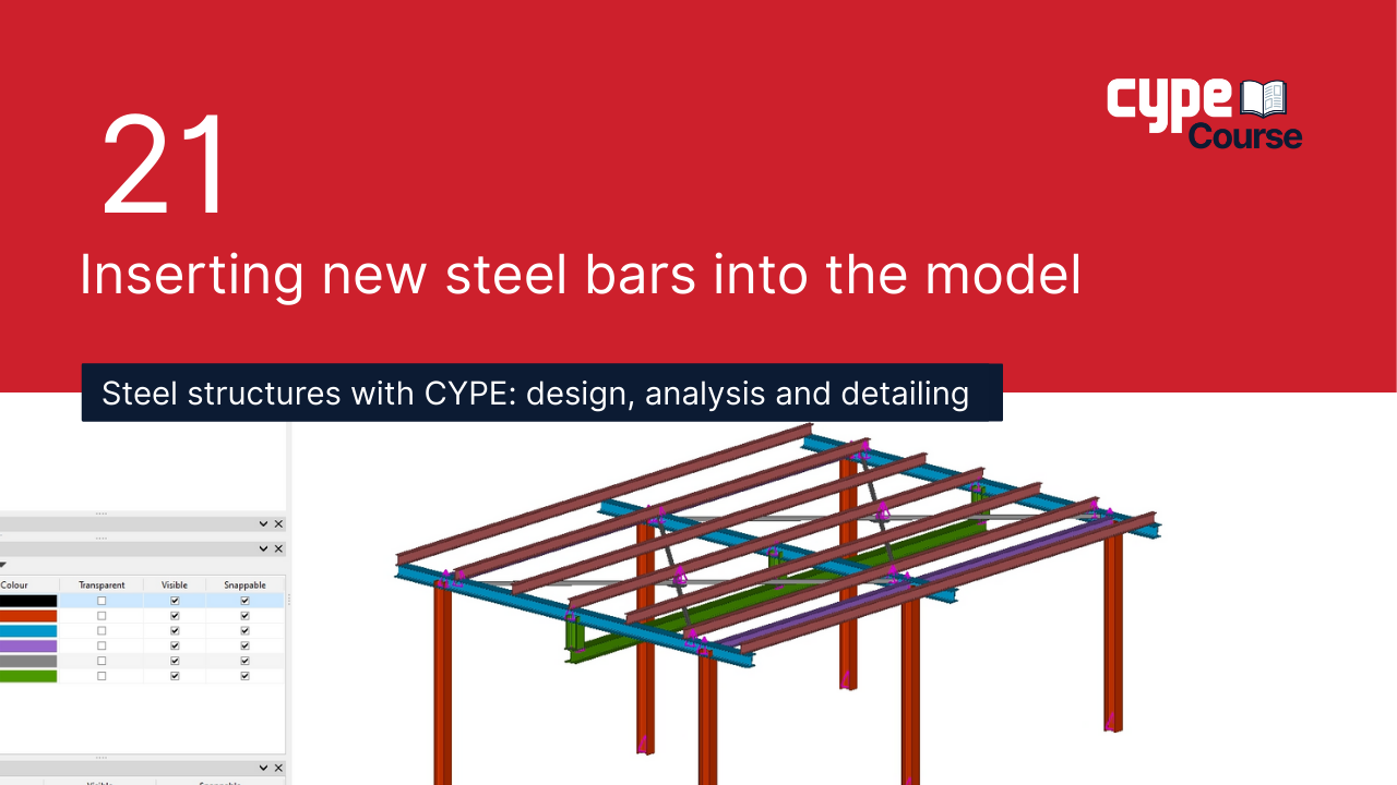 21 - Inserting new steel bars into the model | CYPE Steel Structures